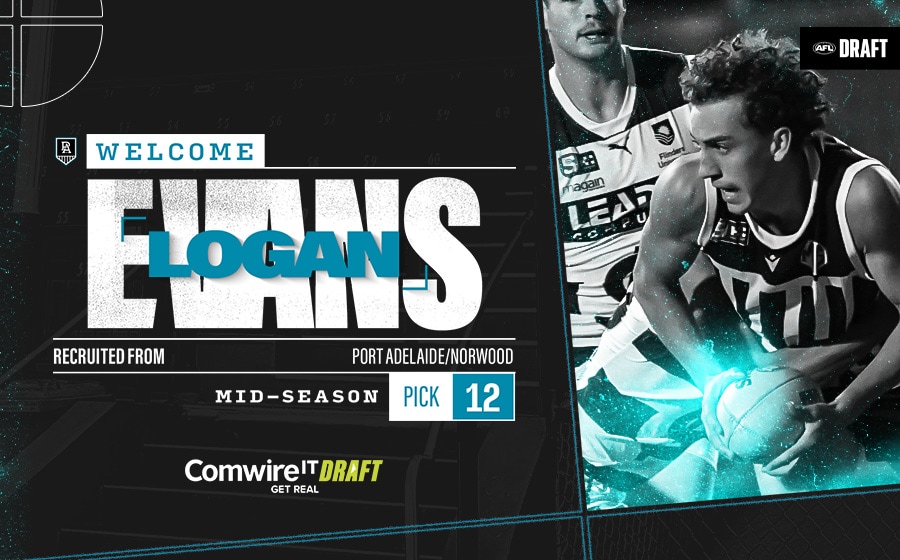 Logan Evans joins Port Adelaide in mid-season draft