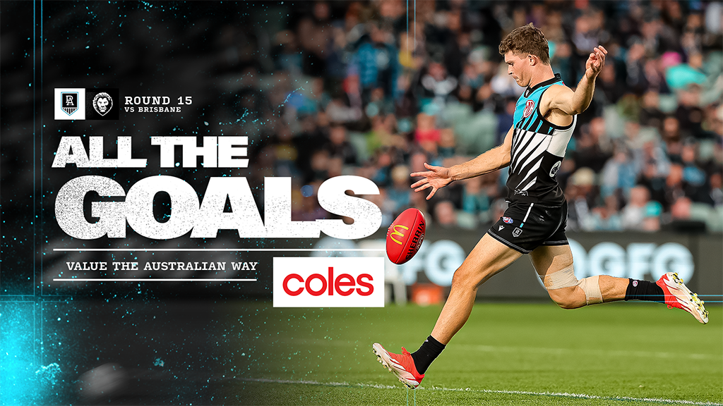 Coles Goals: Port Adelaide's Round 15 goals | PTV