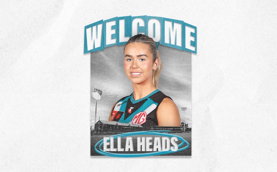 Port Adelaide welcomes Ella Heads