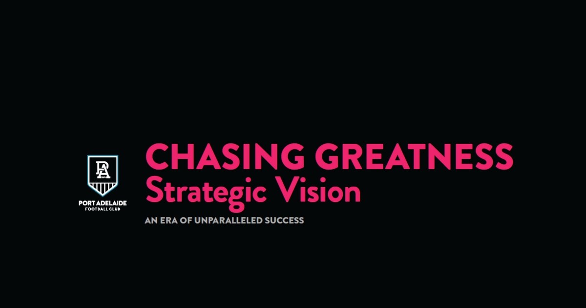 Strategic vision: Chasing Greatness
