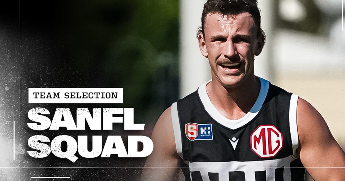 Selection: SANFL team set for Round 1 blockbuster